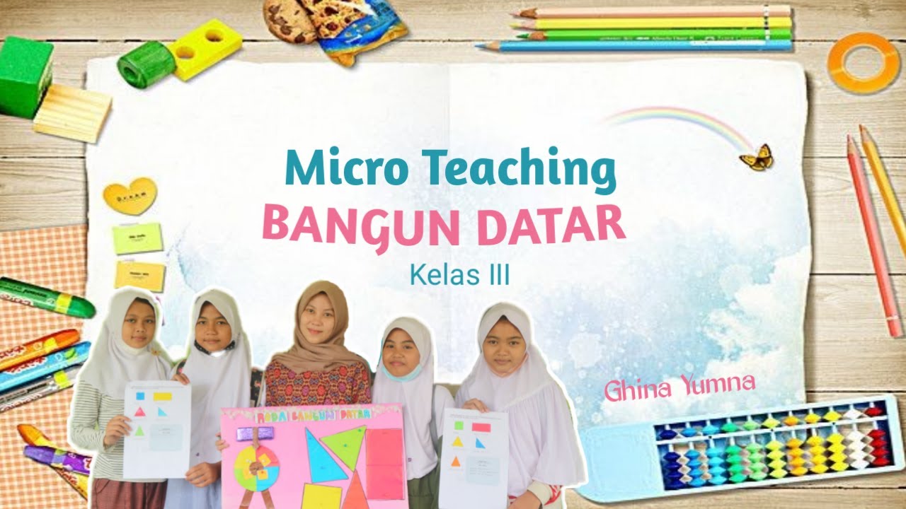 Microteaching Metematika {Bangun Datar} Kelas 3 SD/MI || Ghina Yumna