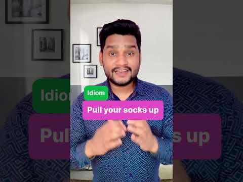Pull your socks up #idiomsandphrases #ytshorts #vocabulary