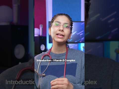 Introduction - Vitamin B Complex #vitaminb #bcomplex #short