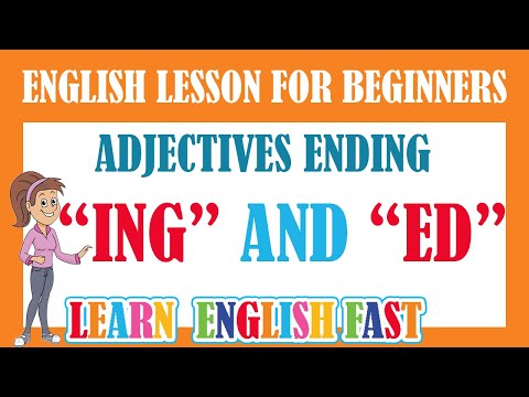 Adjectives Ending in ING and ED β Participle Adjectives Uses, Definition and Exercises