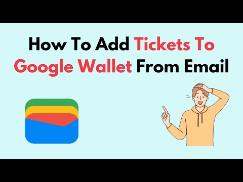 How To Add Tickets To Google Wallet From Email