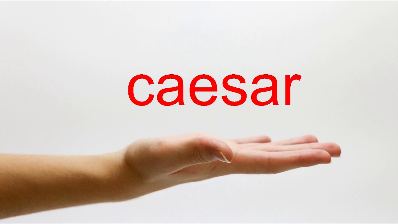 How to Pronounce caesar - American English