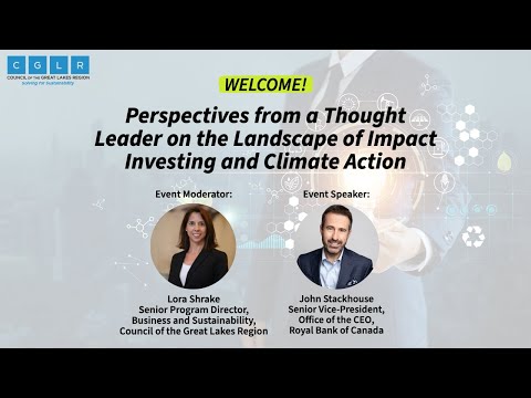 Perspectives from a Thought Leader on the Landscape of Impact Investing and Climate Action Webinar