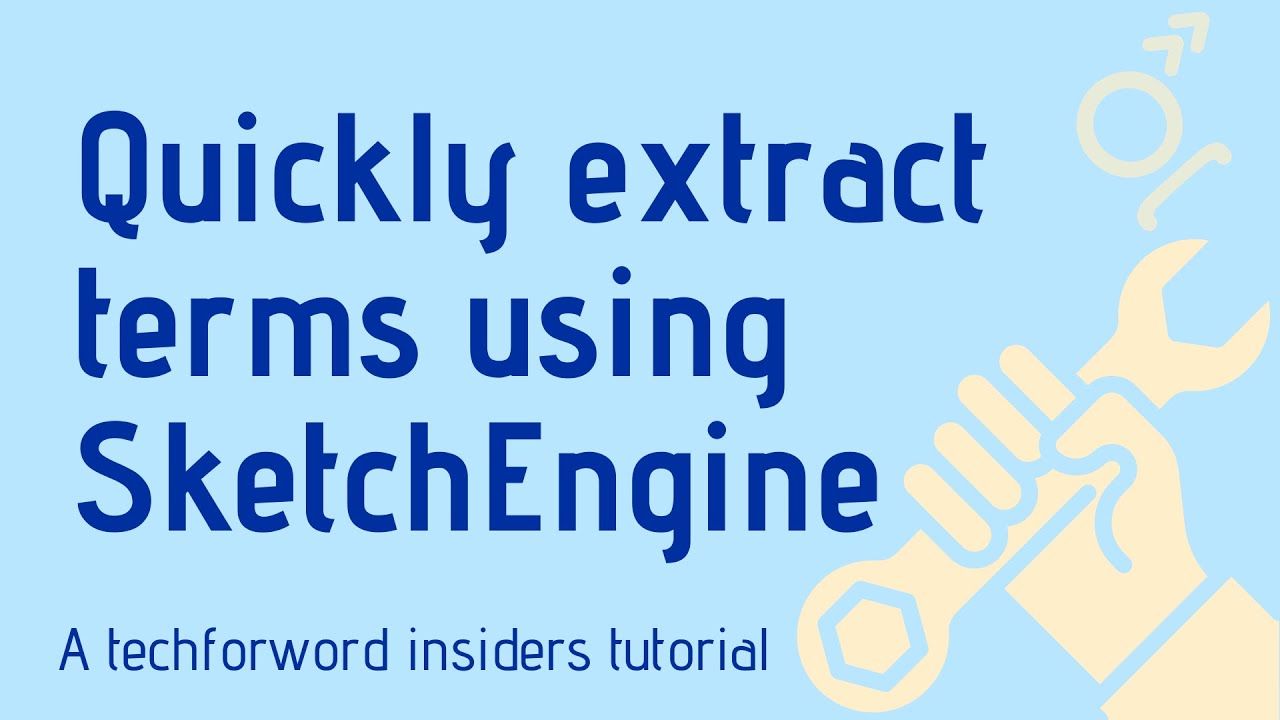Preparation tip: Quickly extract terms from documents using SketchEngine