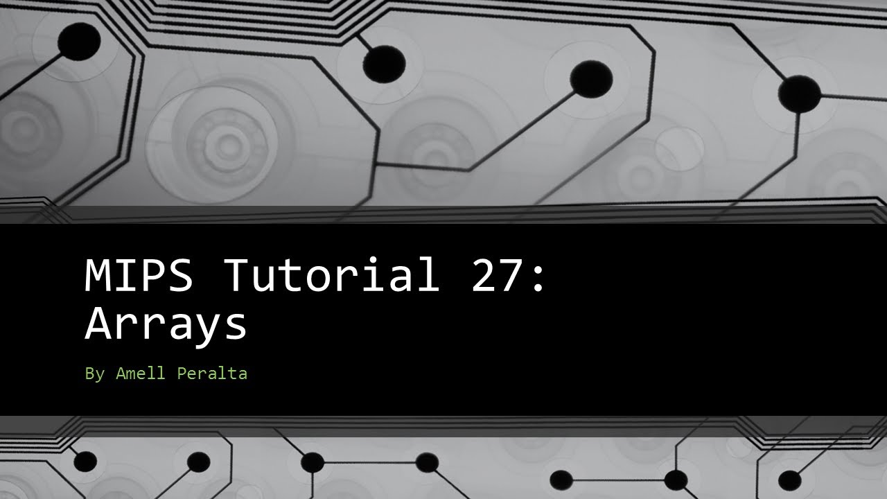 MIPS Tutorial 27   Arrays