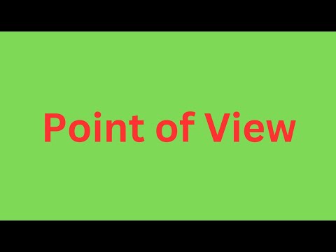 How to understand the point of view in your literature: the very important point for beginners