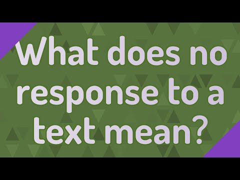 What does no response to a text mean?