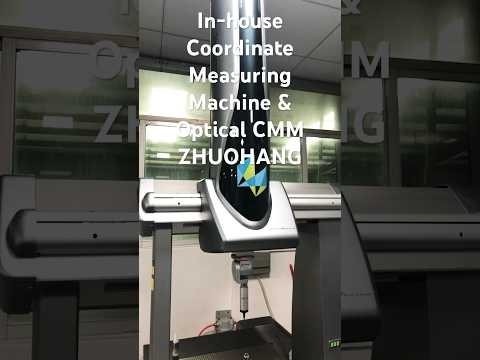 In-house Coordinate Measuring Machine & Optical CMM for CNC Machining - Zhuohang Precision Factory