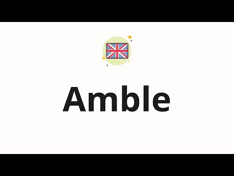 How to pronounce Amble