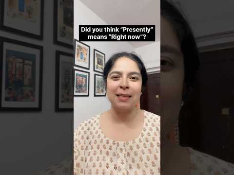 Think ‘Presently’ Means Now? Watch Till the End! #learnenglish #englishgrammar #shorts