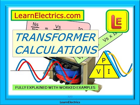 TRANSFORMER CALCULATIONS – HOW TO MAKE ELECTRICAL CALCULATIONS – INPUT AND OUTPUT VOLTAGES AND WATTS