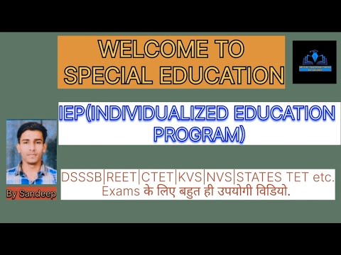 SPECIAL EDUCATION : IEP( INDIVIDUALIZED EDUCATION PROGRAM)