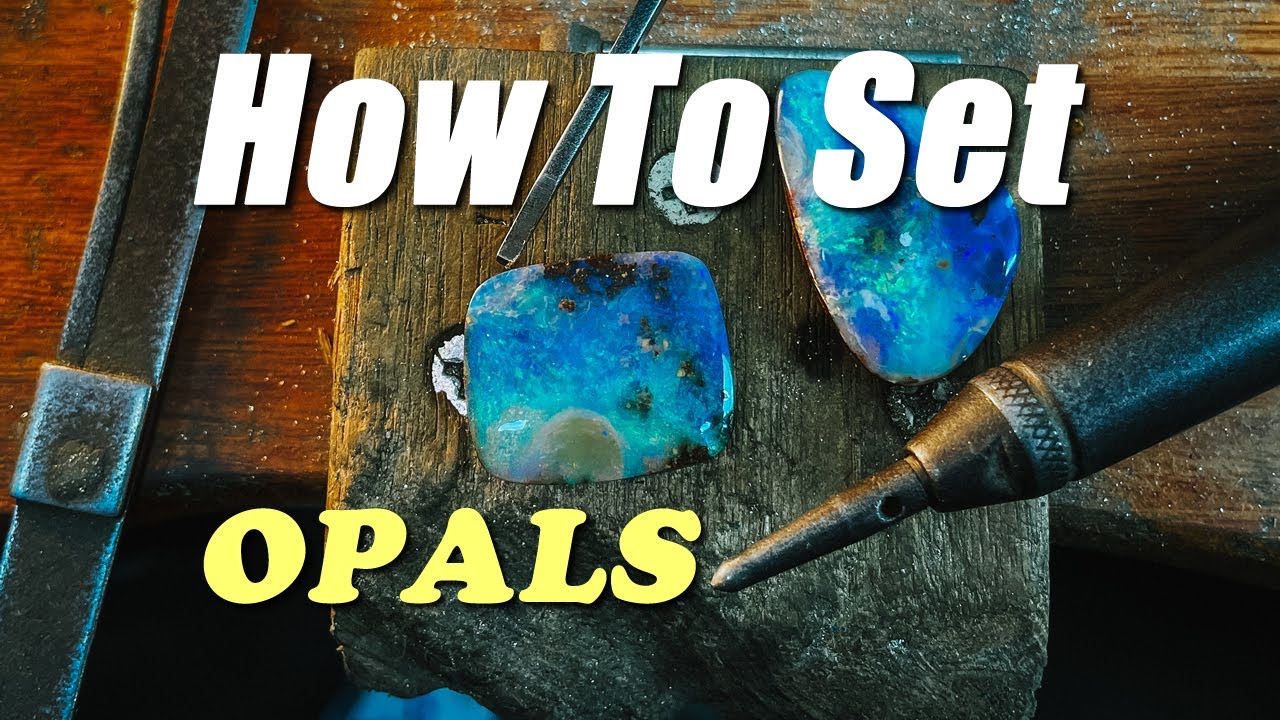 LEARN HOW I SET OPALS