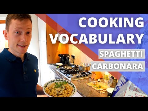 English Vocabulary - Food & Cooking - Learn English While You Cook - Spaghetti Carbonara Recipe
