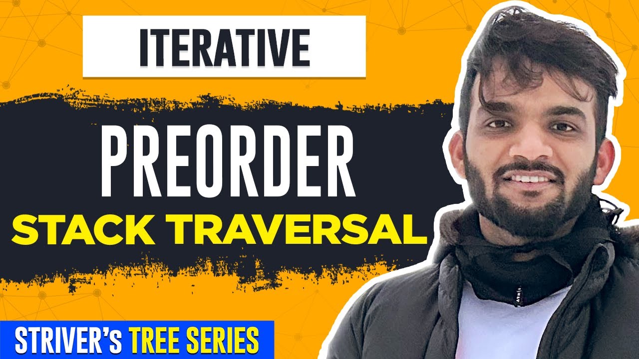 L9. Iterative Preorder Traversal in Binary Tree | C++ | Java | Stack