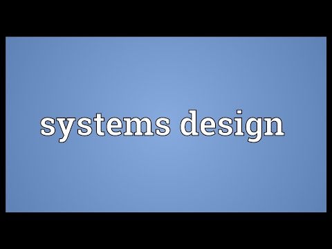 Systems design Meaning