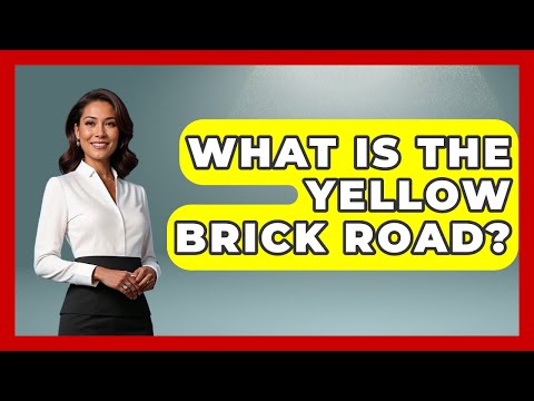 What Is The Yellow Brick Road? - Anecdotes in Quotation
