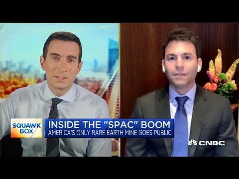 MP Materials CEO on going public through a SPAC