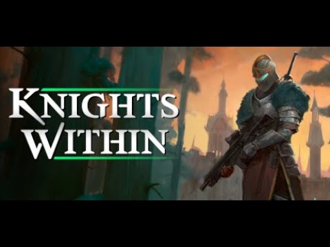 Steam Community :: Video :: Knights Within Меч и Автомат твои друзья!
