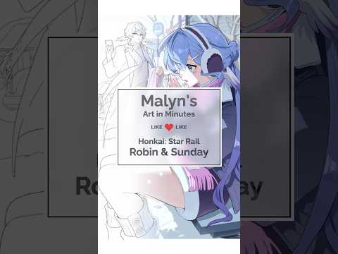 Honkai:Star Rail - Robin & Sunday / #drawing #timelapse / Malyn's Art in Minutes / #speedpaint