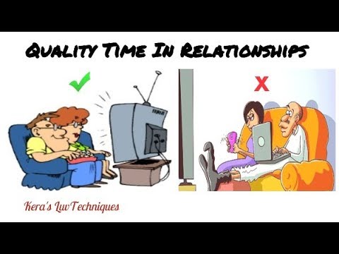 How To Have Quality Time In Relationships