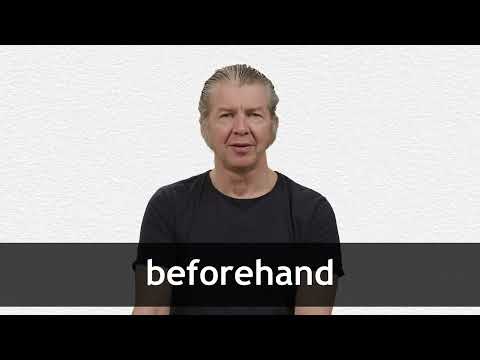 BEFOREHAND definition in American English | Collins English Dictionary