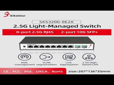 XikeStor Simple L2 10 ports 2.5G high speed 8 ports 2.5G RJ45 2 ports 10G SFP+ Web Management Link