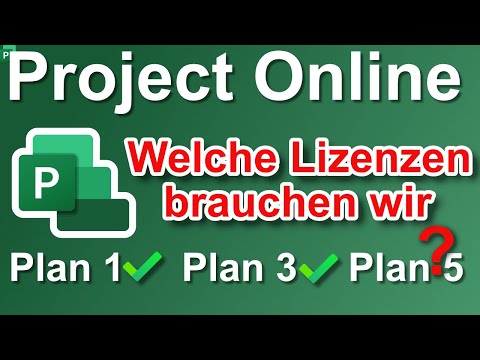 Project Online Lizenzen: Wer braucht Project Plan 1 / 3 / 5