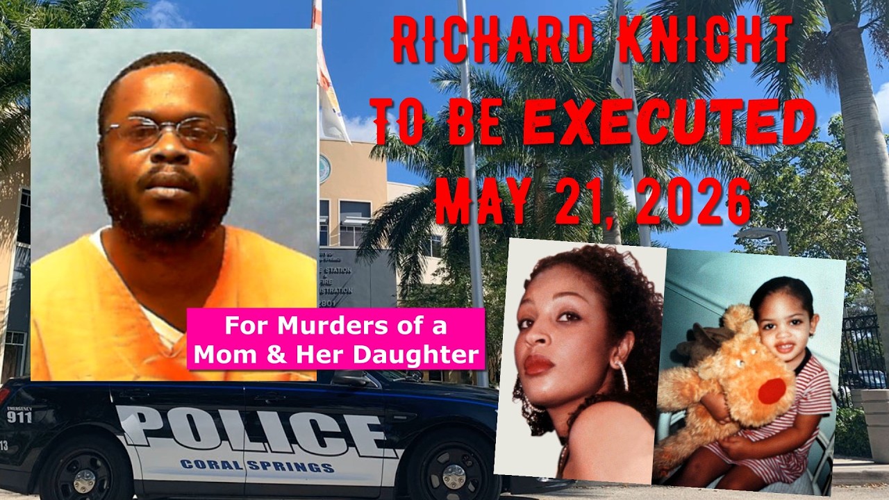 Scheduled Execution (05/21/26): Richard Knight – Florida Death Row – Double Murder in Coral Springs