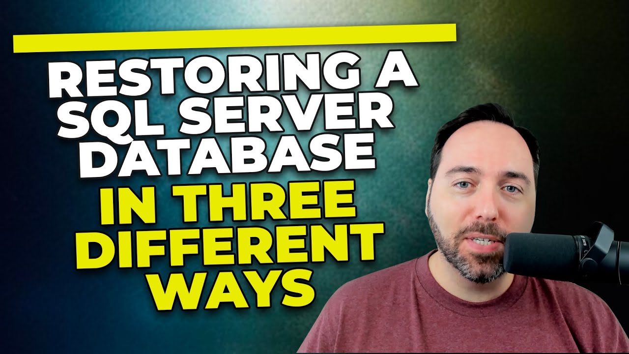 Restoring a SQL Server Database in Three Different Ways
