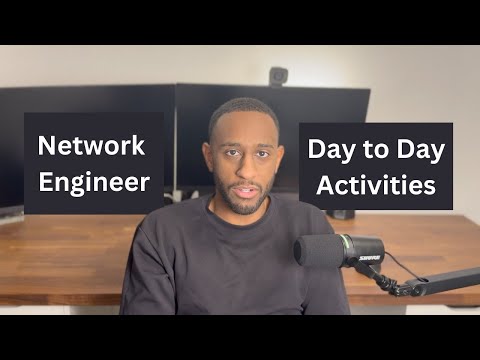 What do Network Engineers even do Day to Day?