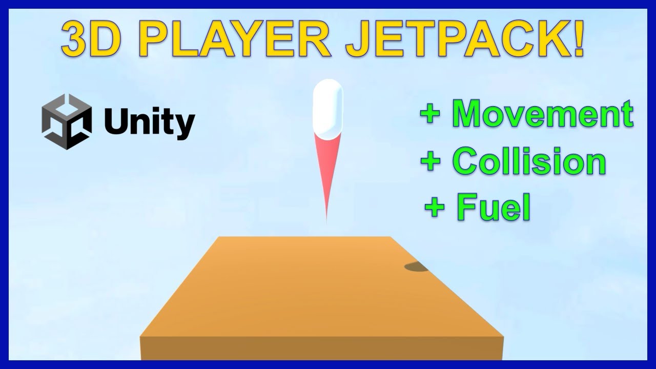 3D Player Flying/Jetpack - Unity Game Dev Tutorial