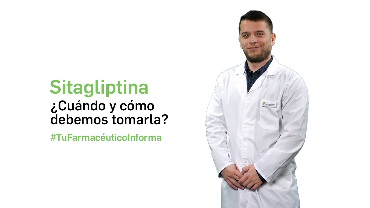 Sitagliptin: When and how to take it - Your pharmacist informs