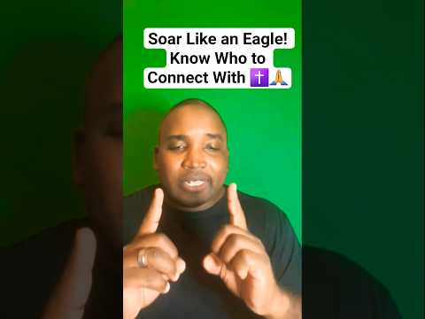 Soar Like an Eagle! Know Who to Connect With 🙏 #Leadership #Faith