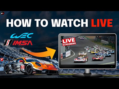 How to WATCH WEC and IMSA LIVE in 2025