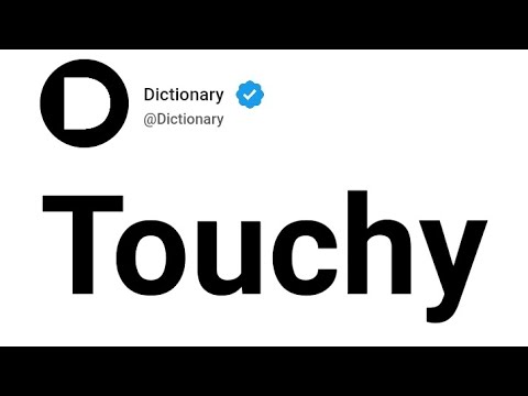 Touchy Meaning In English
