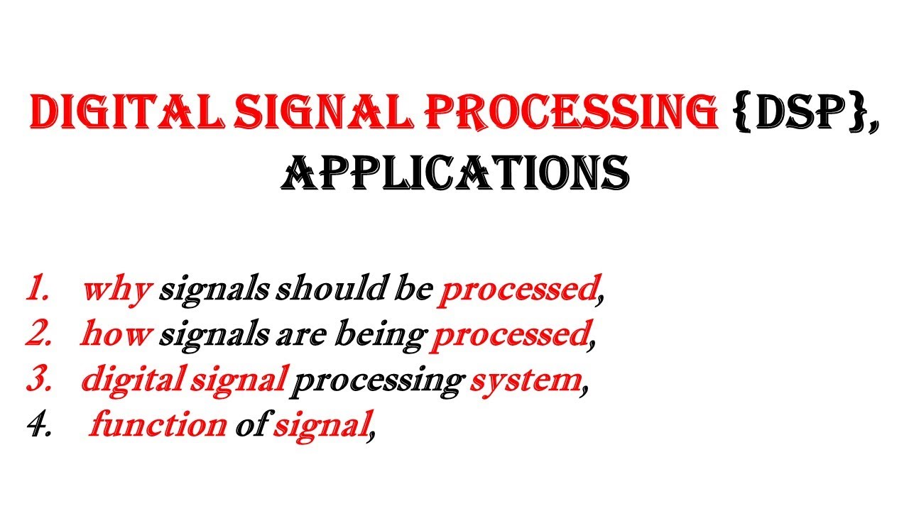 digital signal processing applications (DSP)