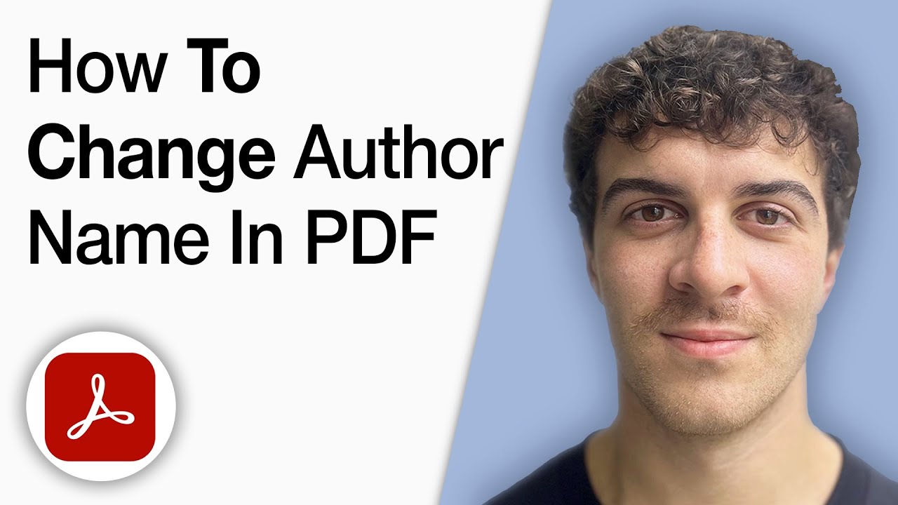 How to Change Author Name in PDF Using Adobe Acrobat Pro DC [2025 Full Guide]
