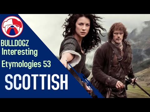 Interesting Etymologies 53: Scottish