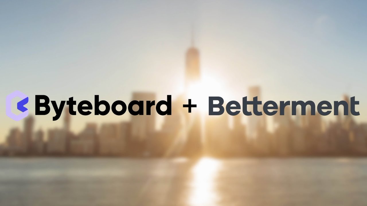 Why Betterment Uses Byteboard to Hire