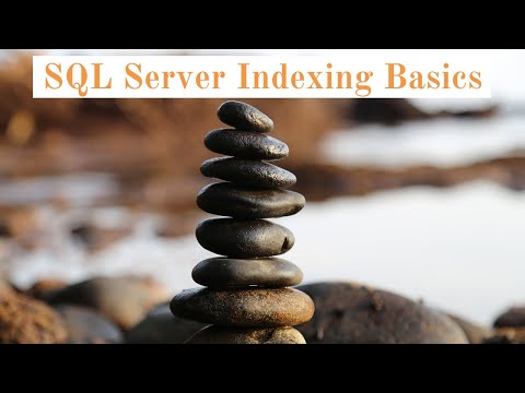 SQL Server Indexing Basics