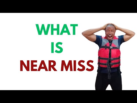 DEFINITION IS NEAR MISS