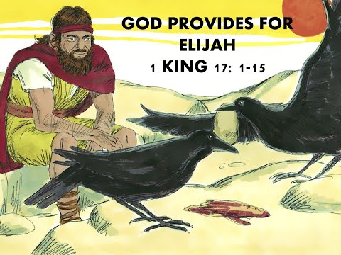 God Provides For Elijah