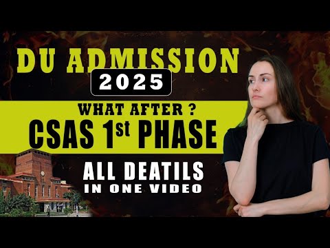 CSAS Phase 1 Done? | What Happens Next for DU Admission | Phase 1 ke baad kya kare? @ClearPathAPR