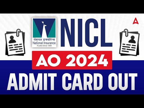 NICL AO Admit Card 2024 Out | How to Download NIACL AO Admit Card 2024