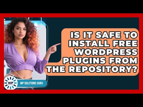 Is It Safe to Install Free WordPress Plugins From the Repository? | WP Solutions Guru News
