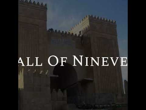 The Fall of Nineveh - Nahum 2