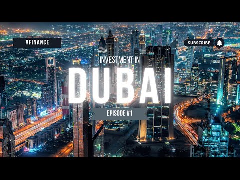 Why Dubai is Your Investment Goldmine!