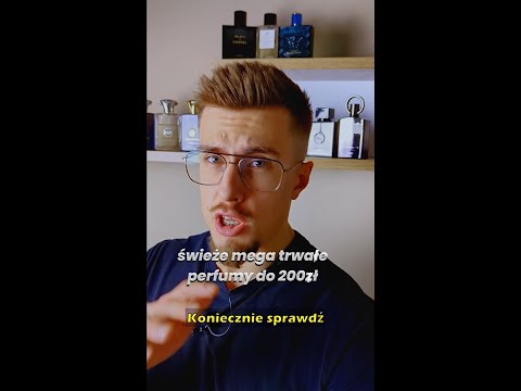 Najlepsze świeże oraz trwałe męskie zapachy do 200zł #shorts