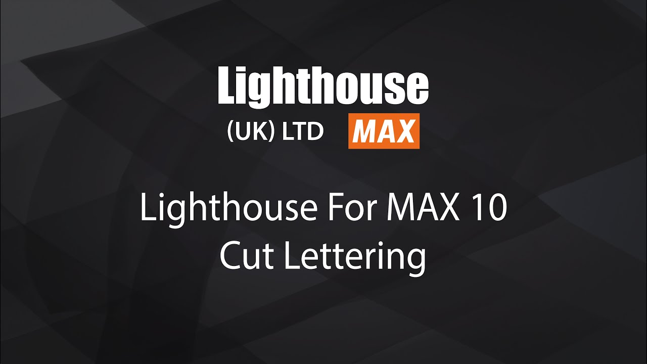 Lighthouse For MAX 10 Cut Lettering